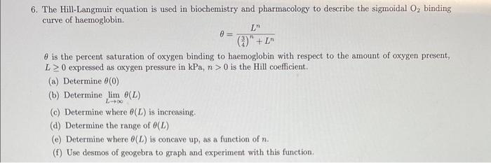 6. The Hill-Langmuir equation is used in biochemistry | Chegg.com