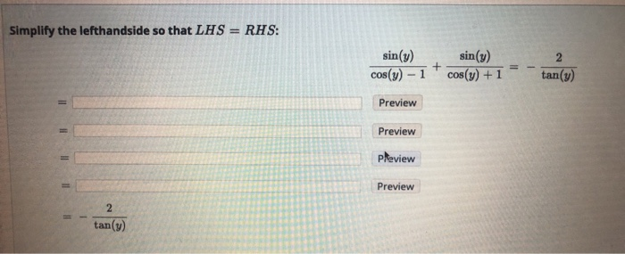 Solved Simplify the lefthandside so that LHS = RHS: sin(y) | Chegg.com