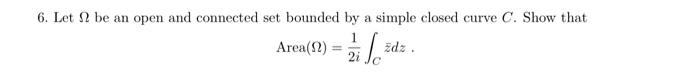 Solved 6. Let Ω be an open and connected set bounded by a | Chegg.com
