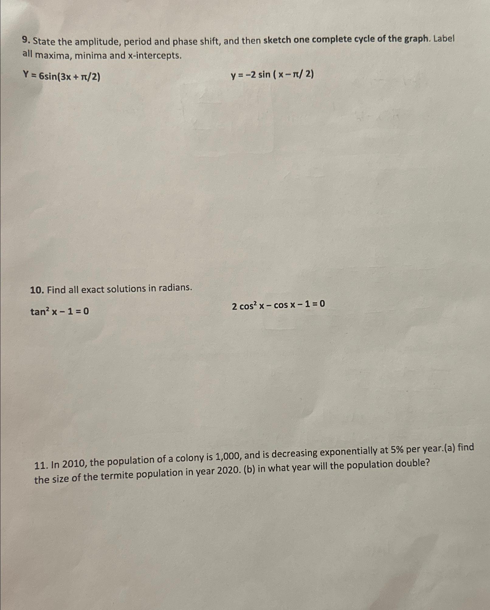 Solved State the amplitude, period and phase shift, and then | Chegg.com