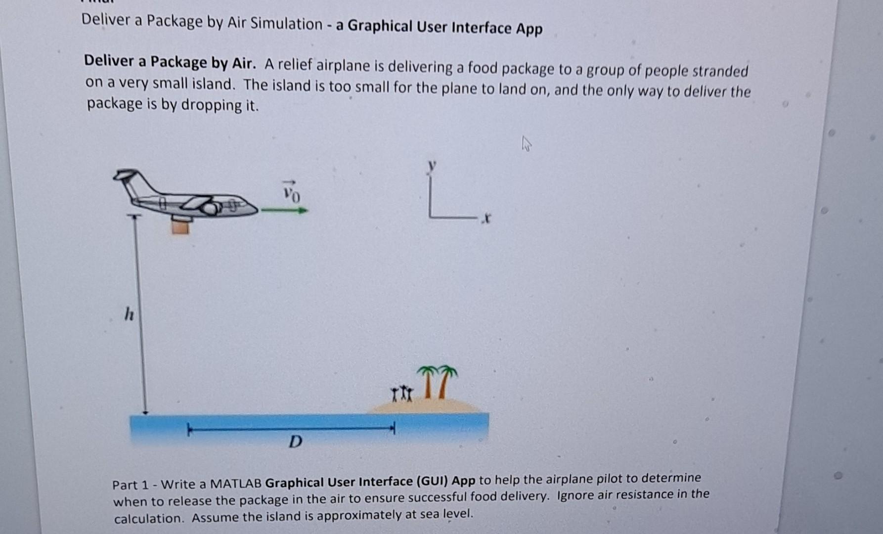 Solved Deliver a Package by Air Simulation - a Graphical | Chegg.com