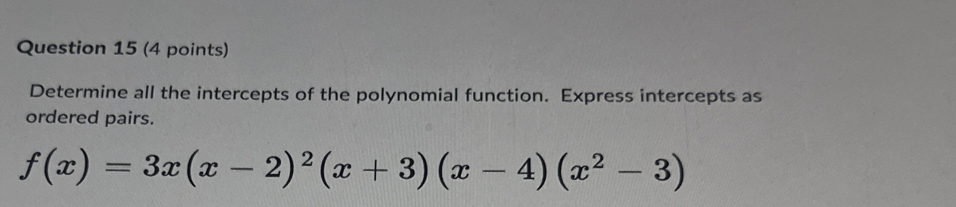 Solved Steps for Question 15 (4 ﻿points)Determine all the | Chegg.com
