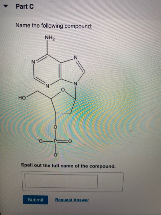 Solved Part A Name the following compound: N HN H2N N N HO | Chegg.com