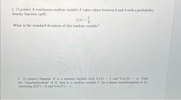 Solved 1. ( 5 points) A continuous random variable X takes | Chegg.com