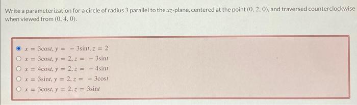 Solved Write a parameterization for a circle of radius 3 | Chegg.com