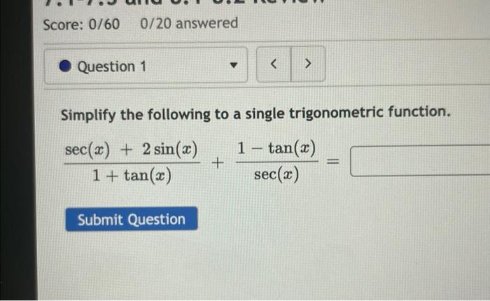 Solved Simplify the following to a single trigonometric | Chegg.com