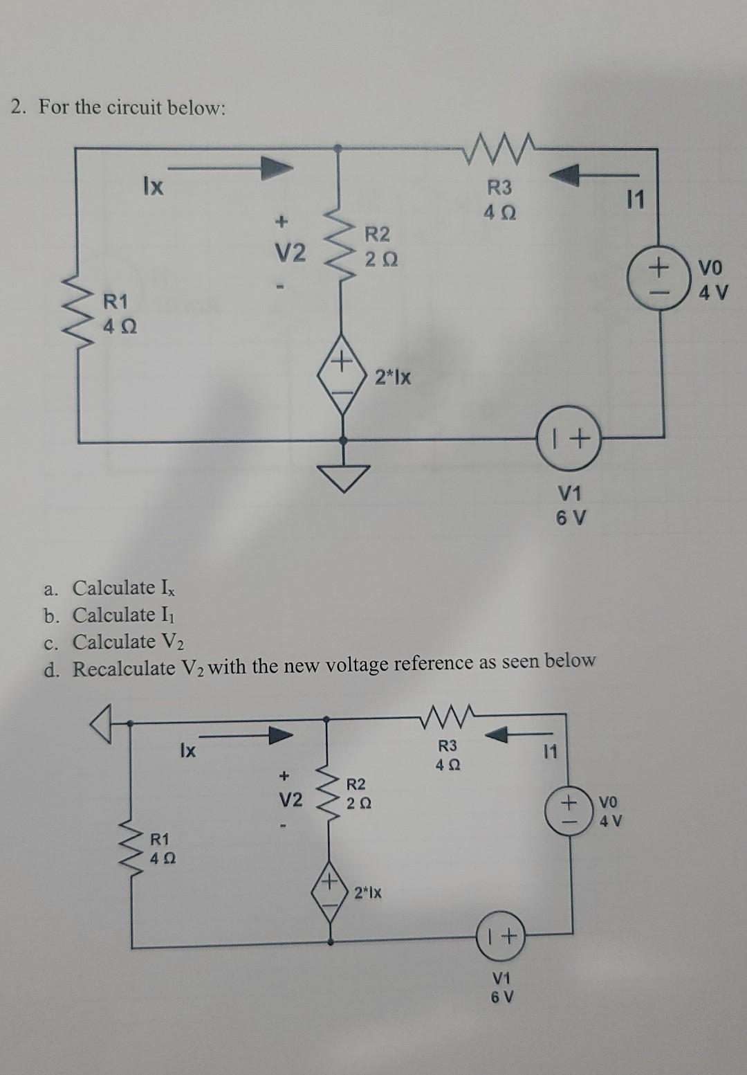 Solved Calculate Ix Calculate I1 Calculate V2 Recalculate V2 