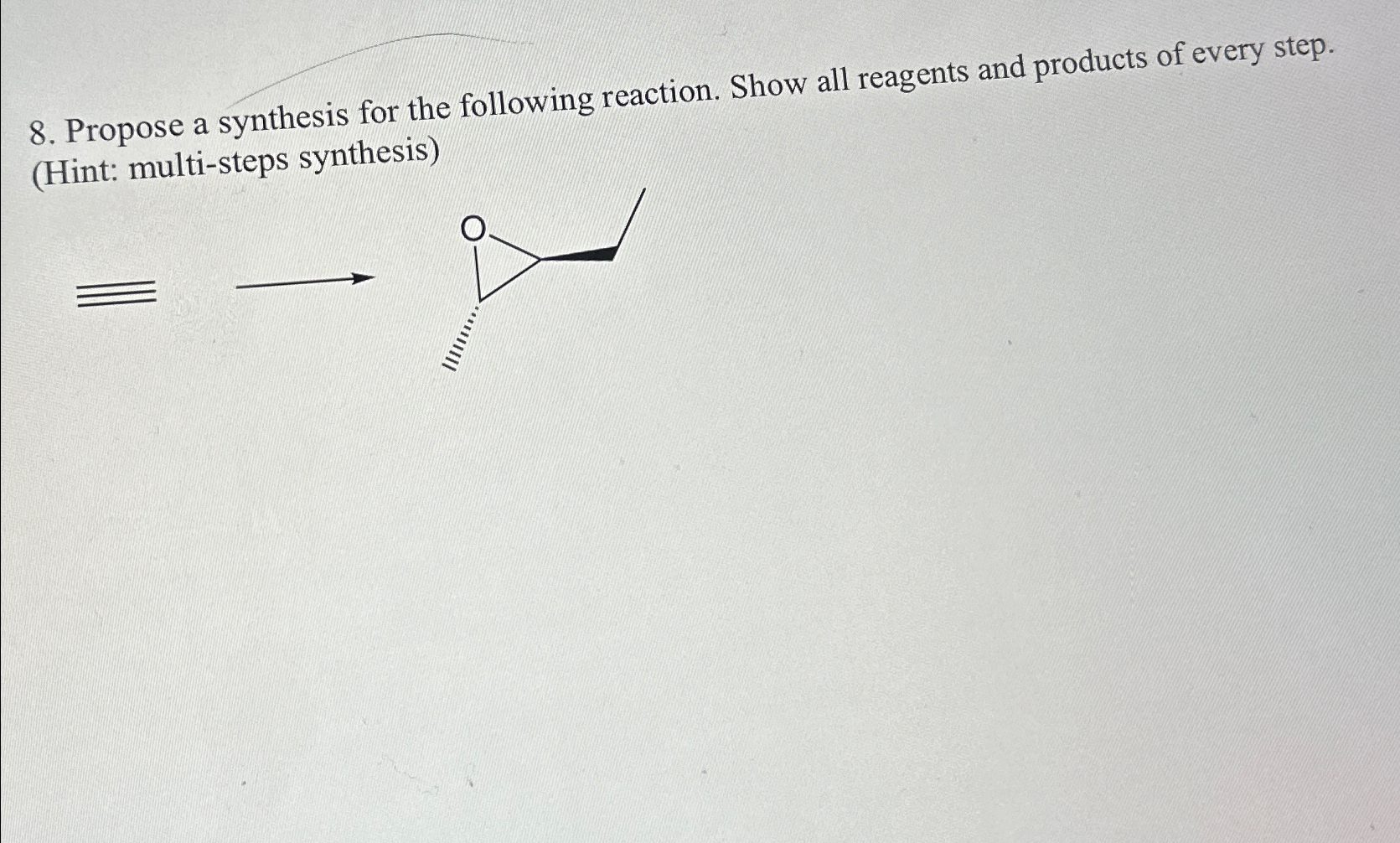 Propose a synthesis for the following reaction. Show | Chegg.com