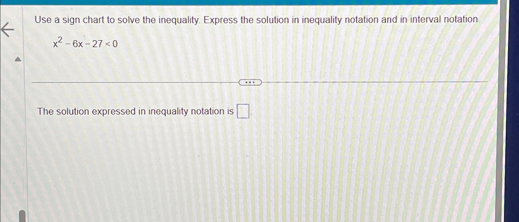 Solved Use a sign chart to solve the inequality. Express the | Chegg.com