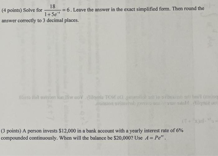 Solved (4 points) Solve for 1+5e−t18=6. Leave the answer in | Chegg.com