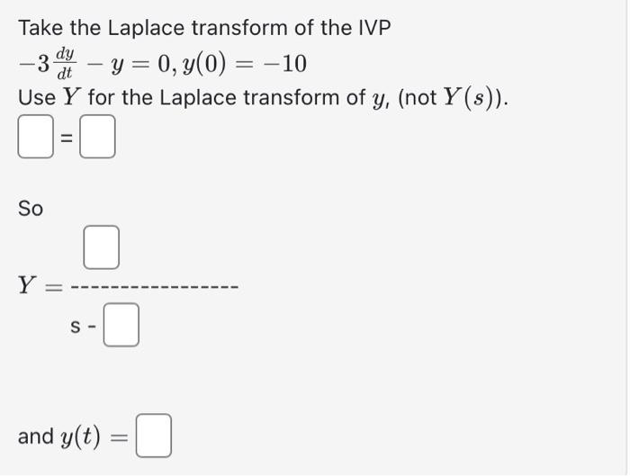 Solved Take the Laplace transform of the IVP | Chegg.com