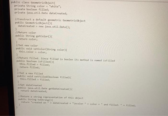 Solved Inheritance Attached Files GeometricObject.java (904 | Chegg.com