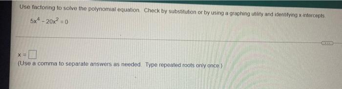 Solved Use factoring to solve the polynomial equation. Check | Chegg.com