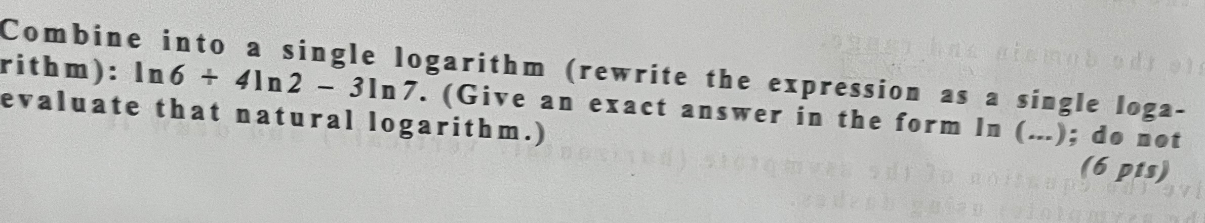Solved Combine into a single logarithm (rewrite the | Chegg.com