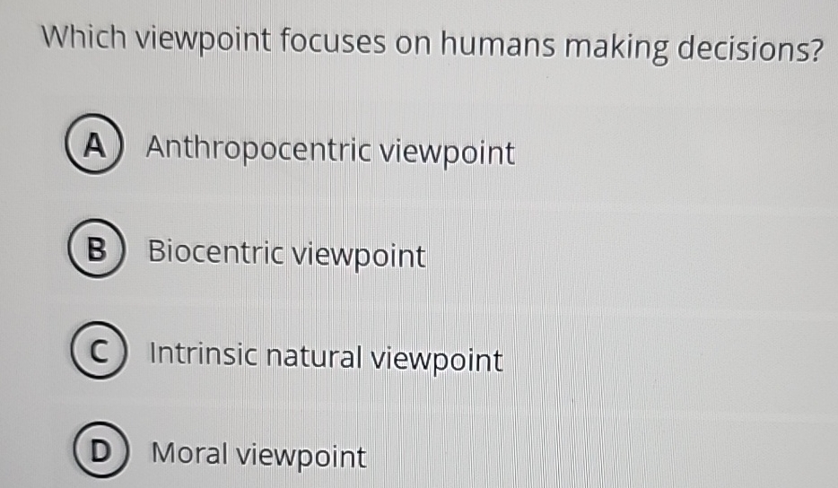 Solved Which viewpoint focuses on humans making | Chegg.com