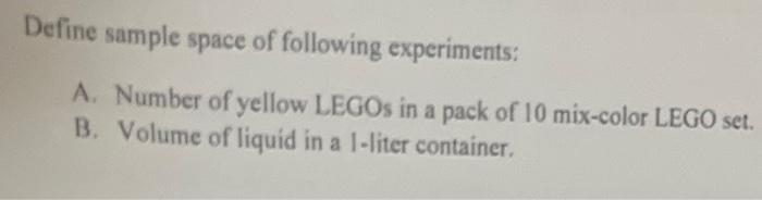 Solved Define sample space of following experiments: A. | Chegg.com