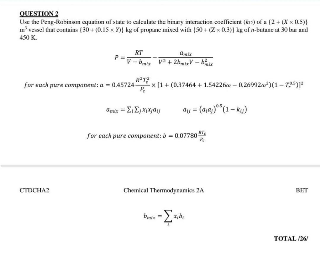 Solved QUESTION 2 Use the Peng-Robinson equation of state to | Chegg.com