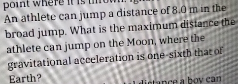 Solved An athlete can jump a distance of 8.0 ﻿m in the broad | Chegg.com