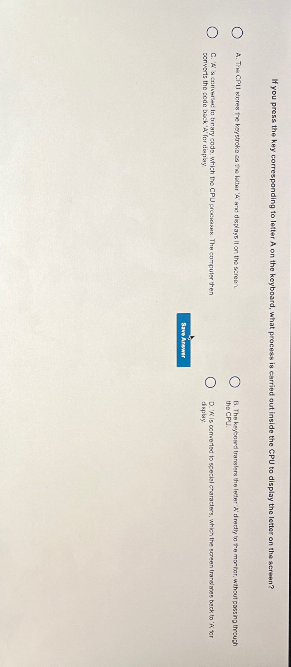 Solved If you press the key corresponding to letter A on the | Chegg.com
