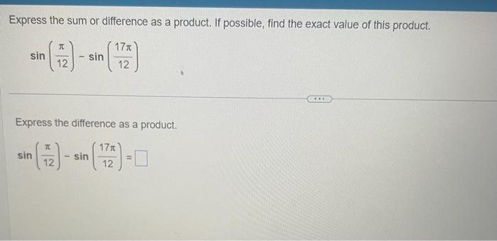 Solved Express the sum or difference as a product. If | Chegg.com