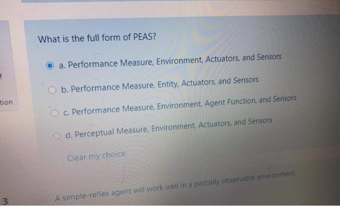 Solved What is the full form of PEAS? a. Performance | Chegg.com