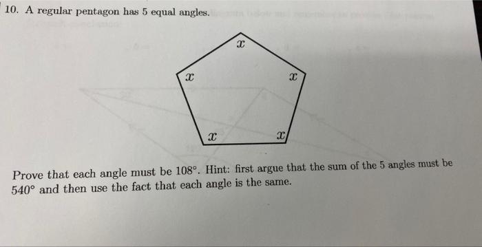 Solved 10. A regular pentagon has 5 equal angles. Prove that | Chegg.com
