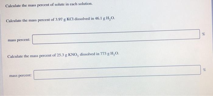 Solved Calculate the mass percent of solute in each | Chegg.com