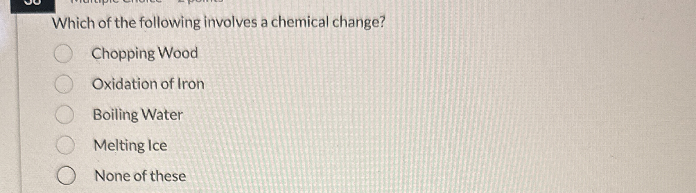Solved Which of the following involves a chemical | Chegg.com