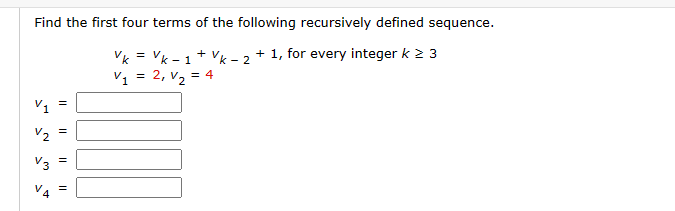 Solved Find the first four terms of the following | Chegg.com