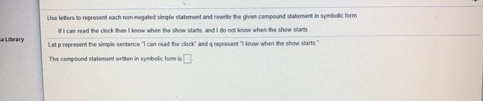 Solved a Library Use letters to represent each non-negated | Chegg.com