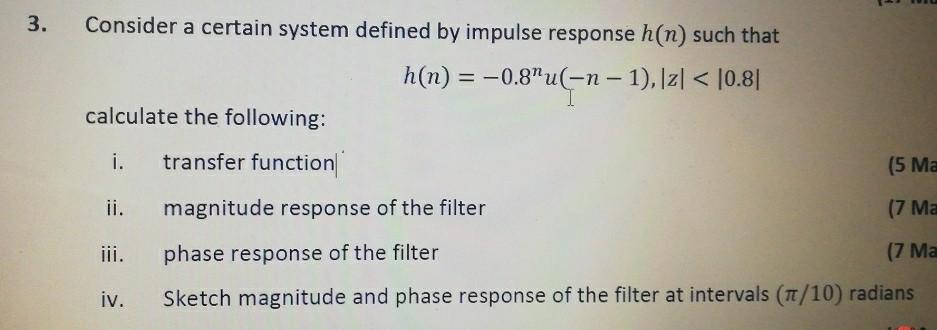 Solved 3. Consider a certain system defined by impulse | Chegg.com