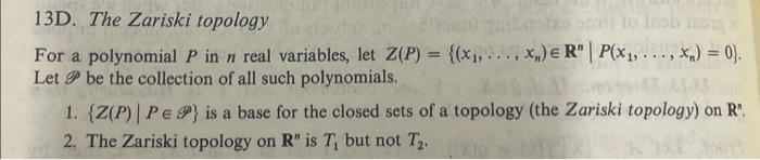 Solved 13D. The Zariski topology For a polynomial P in n | Chegg.com