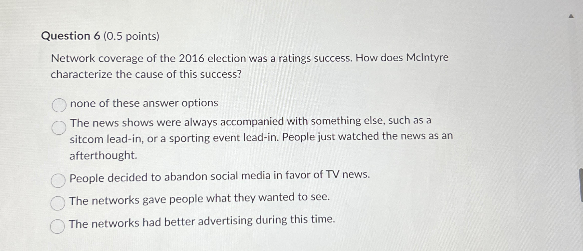 Solved Question 6 ( 0.5 ﻿points)Network coverage of the 2016 | Chegg.com