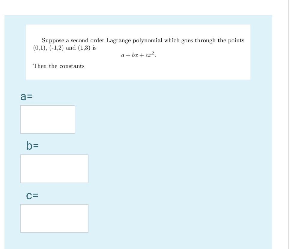 Solved Suppose A Second Order Lagrange Polynomial Which Goes 1220