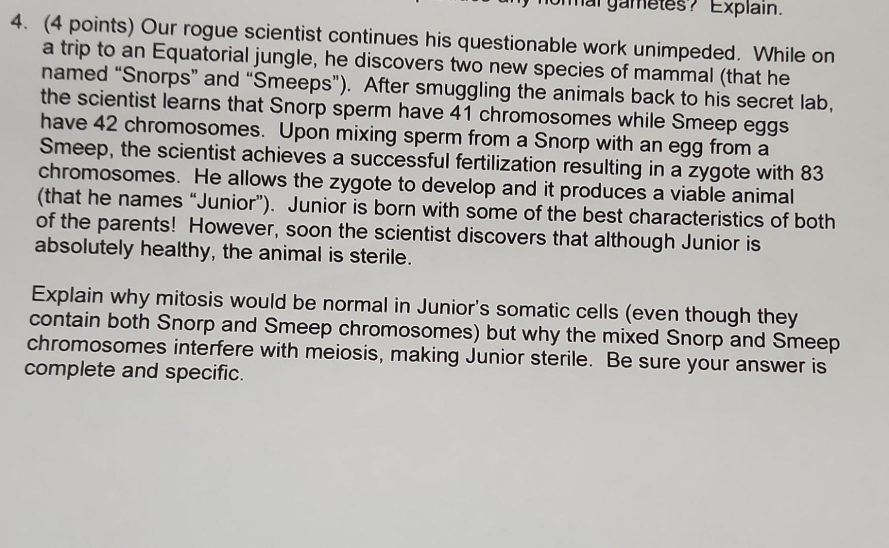 Solved 4. (4 points) Our rogue scientist continues his | Chegg.com