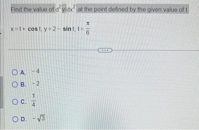 Solved Find the value of d2y/dx2 at the point defined by the | Chegg.com