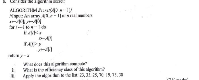 Solved ALGORITHM Secret( A[0…n−1]) //Input: An array | Chegg.com