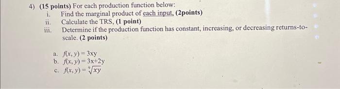 Solved 4) (15 points) For each production function below: i. | Chegg.com