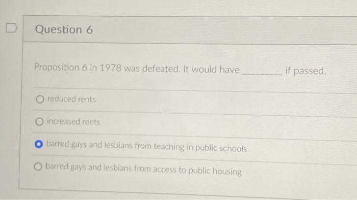 Proposition 6 in 1978 was defeated. It would have if | Chegg.com