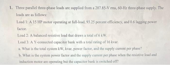 Solved Three parallel three-phase loads are supplied from a | Chegg.com