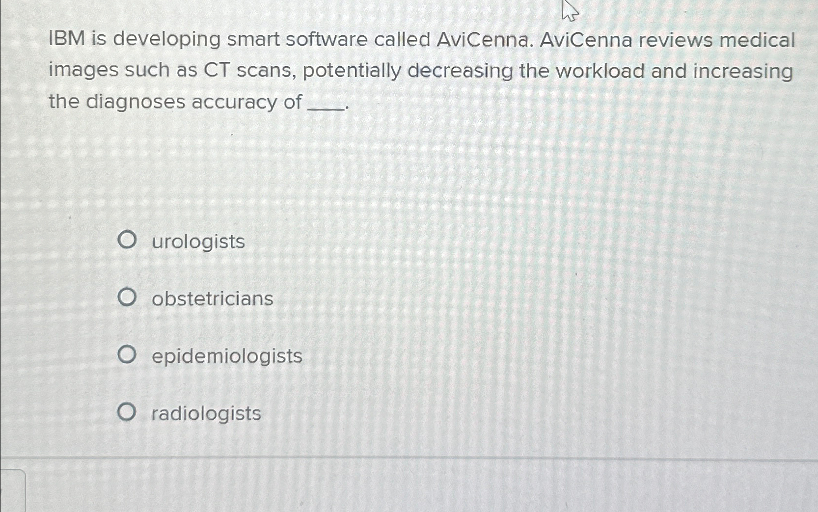Solved IBM is developing smart software called AviCenna. | Chegg.com