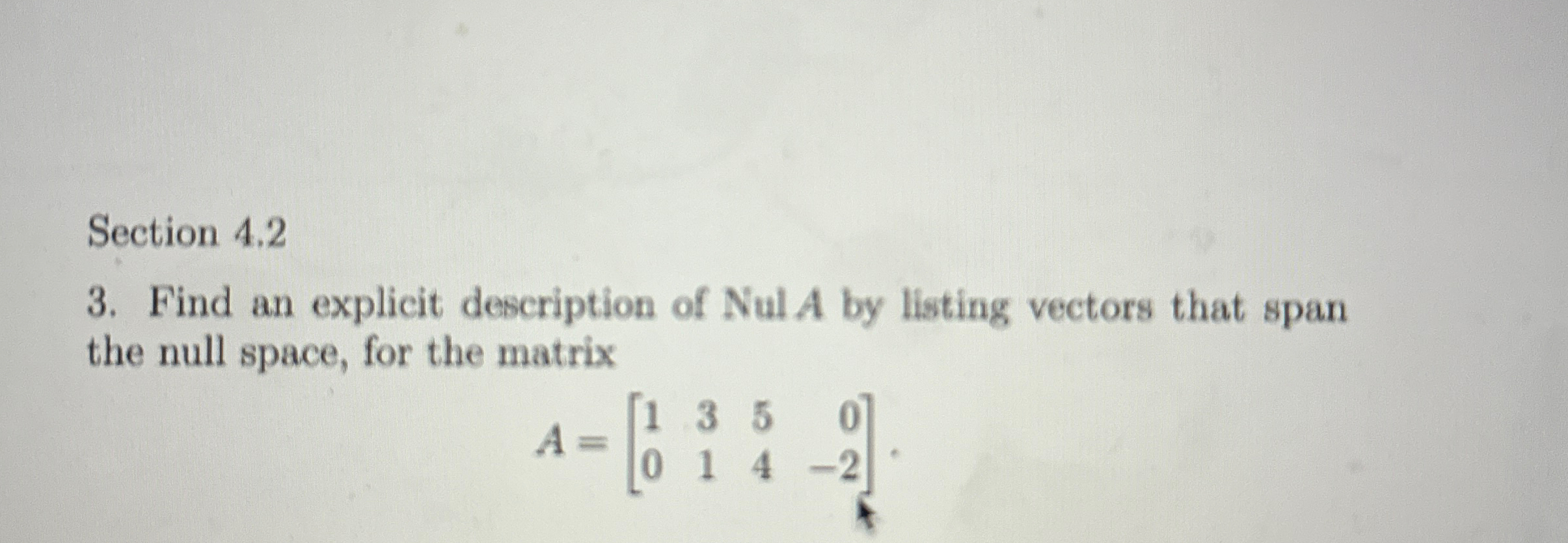 Solved Section 4.23. ﻿Find an explicit description of Nul A | Chegg.com
