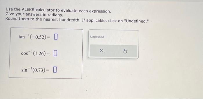 Solved Use the ALEKS calculator to evaluate each expression. | Chegg.com