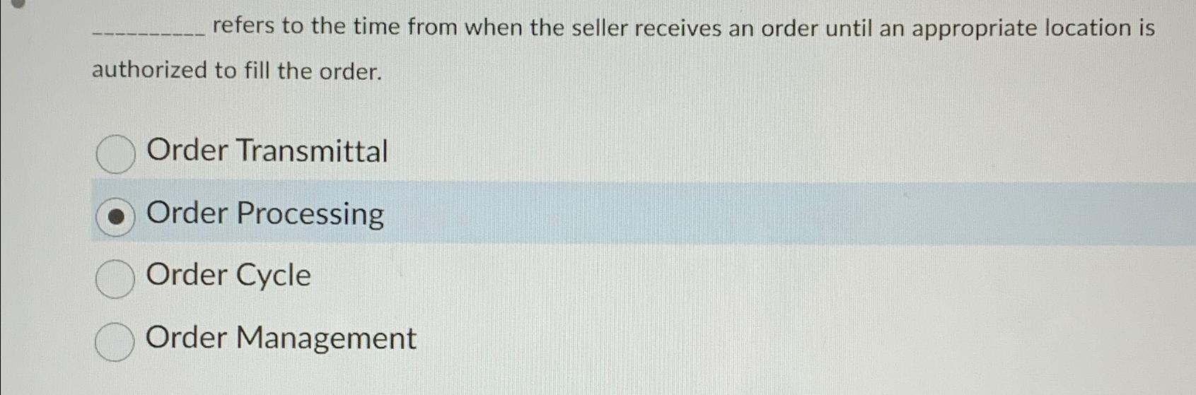 Solved refers to the time from when the seller receives an | Chegg.com
