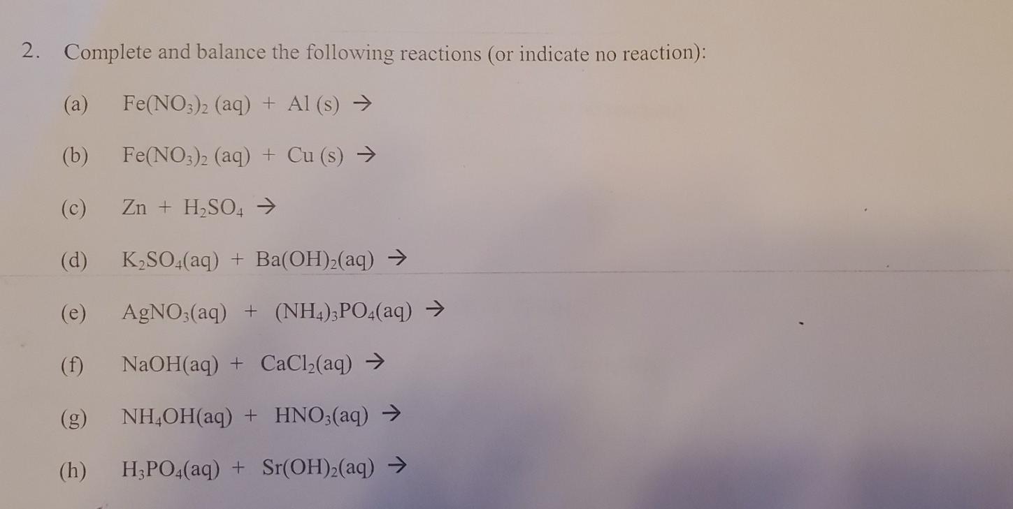 Solved 2. Complete and balance the following reactions (or | Chegg.com