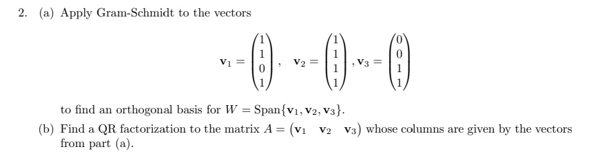 Solved (a) ﻿Apply Gram-Schmidt to the | Chegg.com