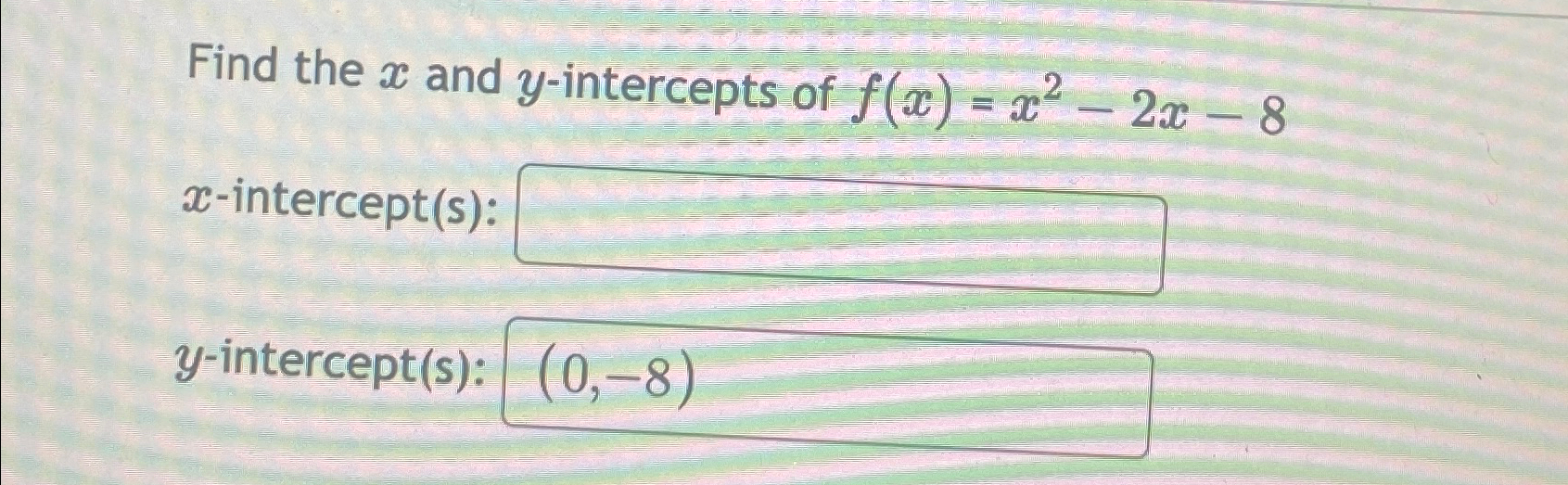 Solved Find the x ﻿and y-intercepts of | Chegg.com