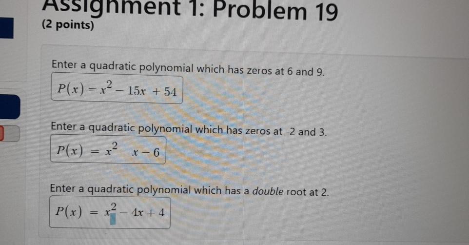 Solved Assignment 1: Problem 19( 2 ﻿points)Enter a quadratic | Chegg.com