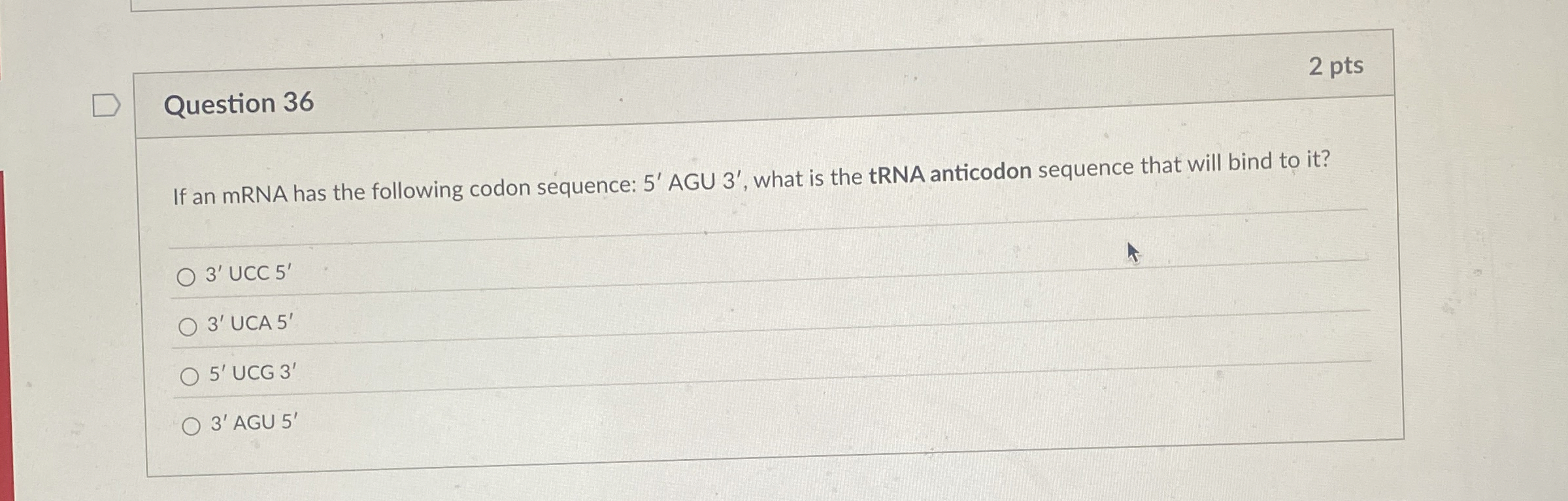 Solved Question 36If an mRNA has the following codon | Chegg.com
