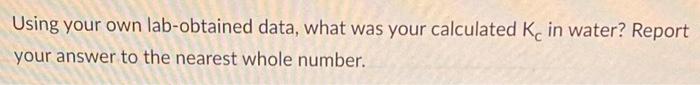Using your own lab-obtained data, what was your | Chegg.com